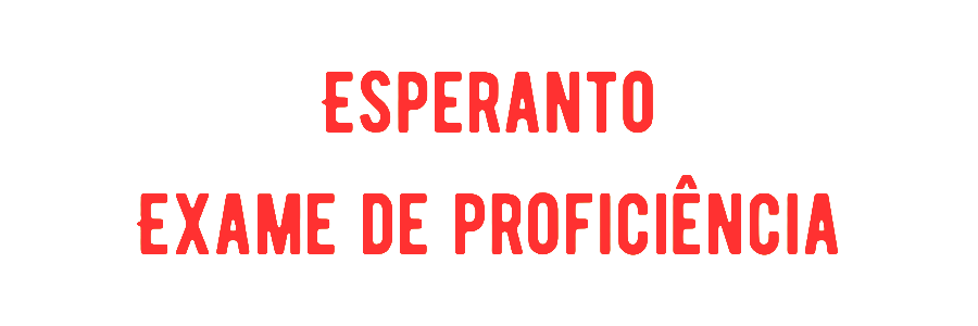 Esperanto — Exame de proficiência – FLUGFOLIO.XYZ